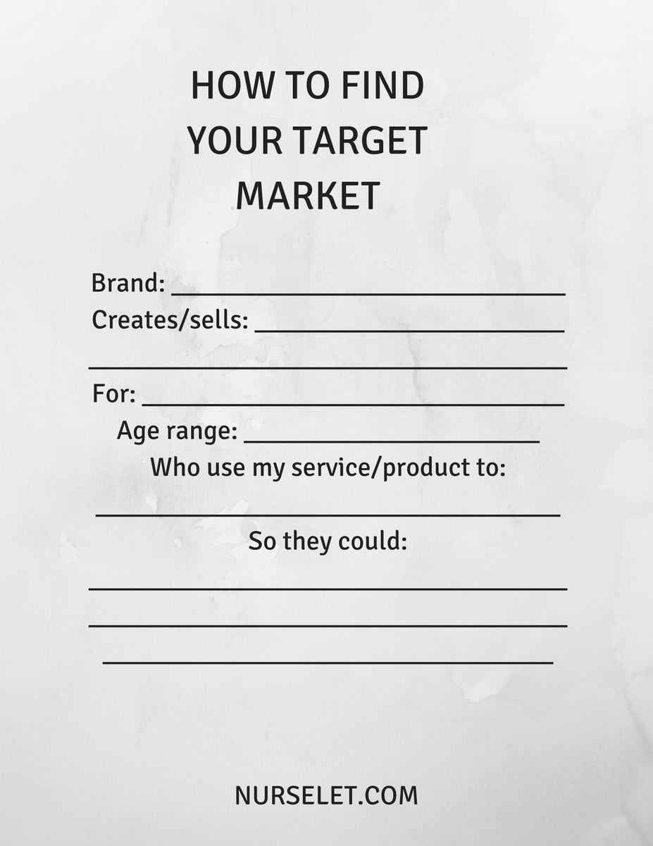 HOW TO FIND YOUR TARGET MARKET – NursElet®