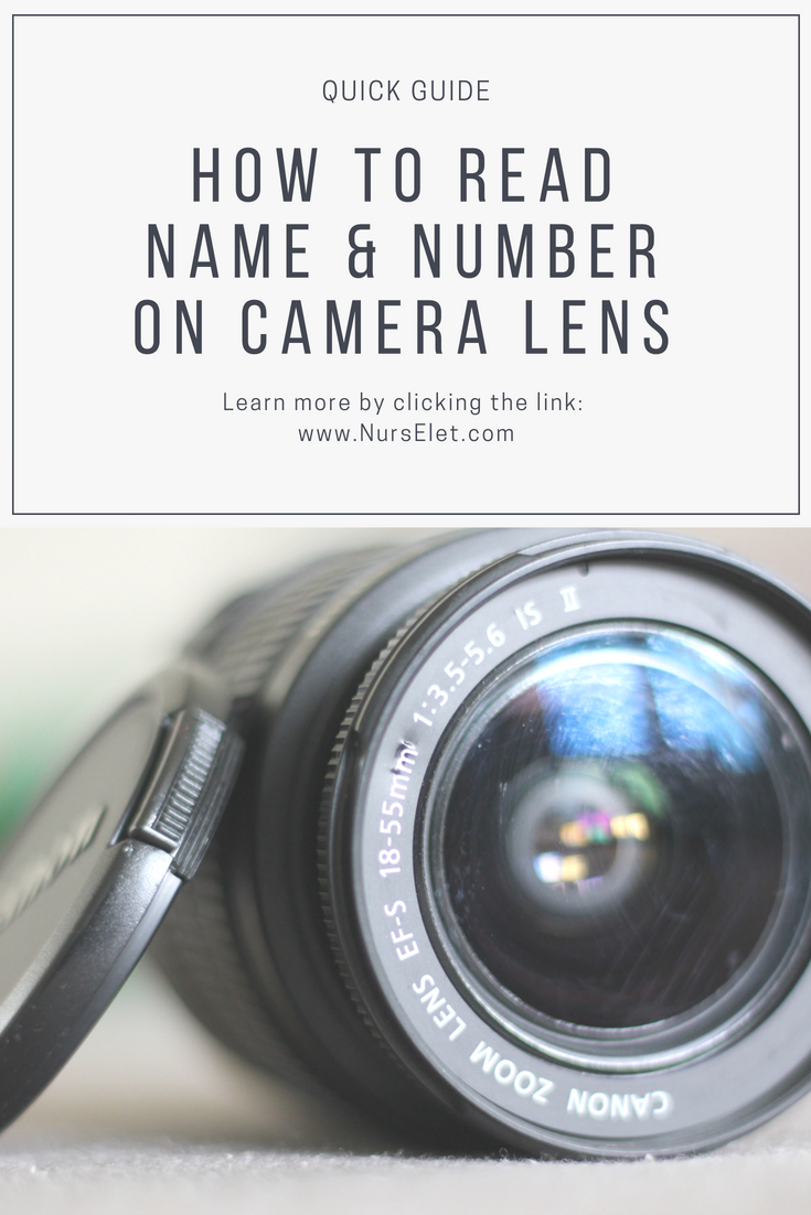 How To Read Name & Number On Camera Lens – NursElet®